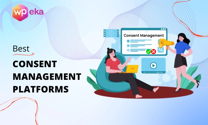 Best Consent Management Platforms For 2025 An Ultimate Guide